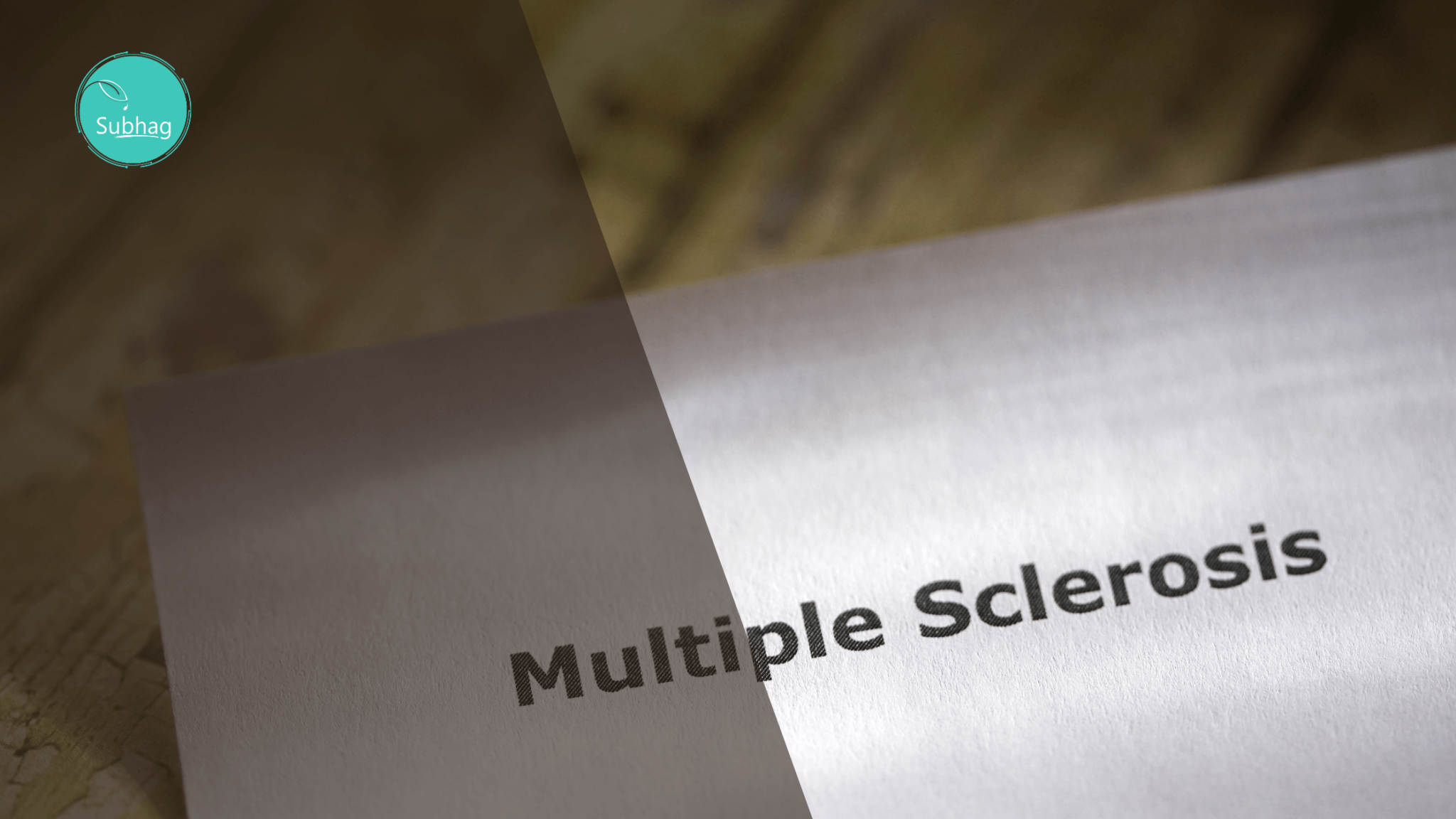 Understanding Multiple Sclerosis: Causes and Prevention - SUBHAG